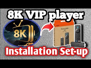 How to Download and Install 8K VIP Player | Complete Setup Guide