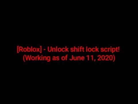 [Roblox] - Unlock shift lock script! (Working as of June 11, 2020)