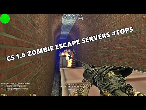 Counter-Strike 1.6 TOP 5 Zombie Escape Servers 2021