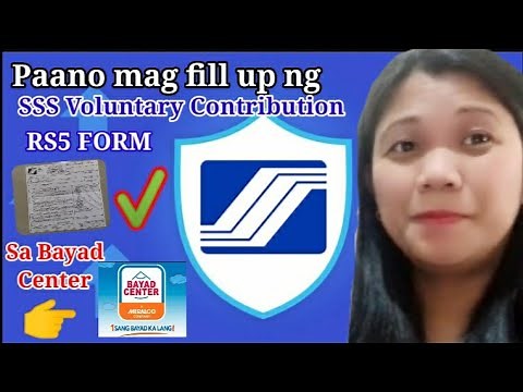 👀HOW TO APPLY & FILL UP SSS VOLUNTARY CONTRIBUTION RS5 FORM IN BAYAD CENTER? EVELYN PH