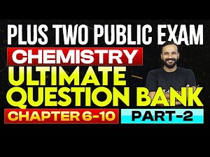 Plus Two Public Exam Chemistry | Ultimate Question Bank - Part 2 | Chapter 6-10 | Eduport Plus Two