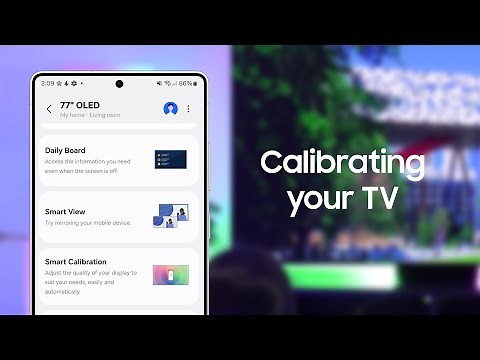 Calibrating your Samsung TV with the SmartThings App