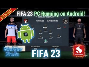 FIFA 23 PC Now Runs on Android! 😱 Big Update with Winlator Bionic + Gameplay