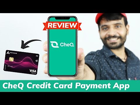 CheQ Credit Card Bill Payment App | 1% back on Payments - REVIEW 🔥🔥