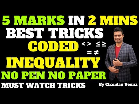 CODED INEQUALITY 5 MARKS IN 2 MINS | NO PEN NO PAPER | BEST & SAMRT APPROACHES By Chandan Venna Sir