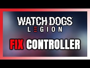 How to FIX Watch Dogs: Legion Controller/Gamepad Not Working on PC