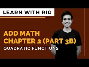 [ADD MATHS] Form 4 Chapter 2 - Quadratic Functions (Part 3b) | KSSM