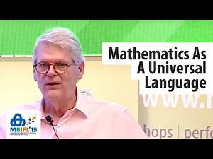 Mathematics As A Universal Language | Prof. Piers Bursill-Hall - MBIFL 2019