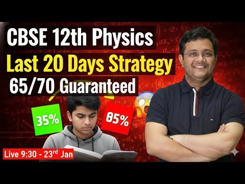 🔴 Last 20 Days Master Plan for 65 - 70 Marks | Class 12 Physics Boards | Toppers Strategy