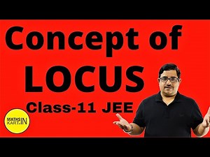 Concept of LOCUS | Basic Idea of LOCUS | Locus Class 11 | MathsKart | BPS Chauhan