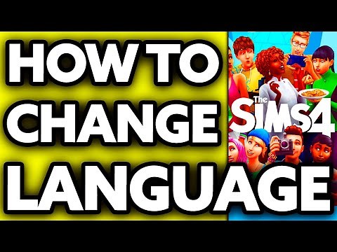 How To Change The Sims 4 Language (Very EASY!)