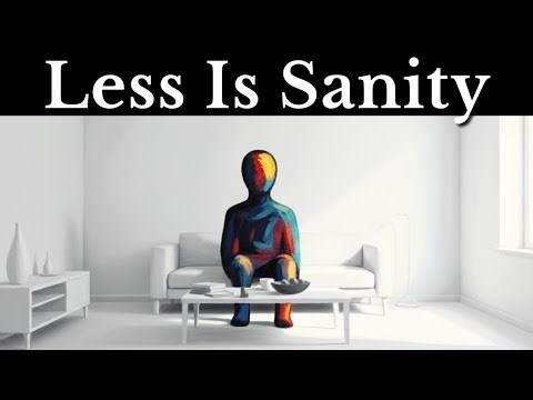 The Psychology of People Who Need Minimalism to Breathe