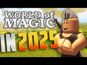 World Of Magic In 2025...