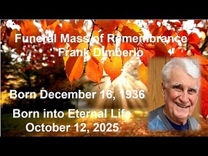 STJW Live Stream-Funeral Mass of Remembrance for Frank Dimberio