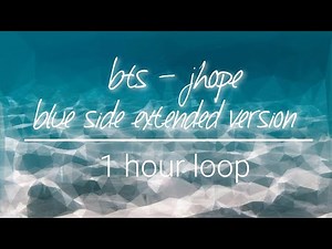 j-hope - blue side extended version - 1 hour loop