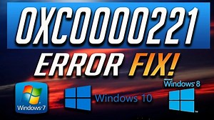 How to Fix Error 0xc0000221 in Windows 10/8/7 - [2025 Tutorial]