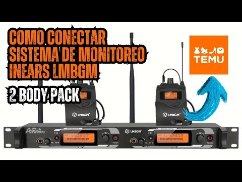Como conectar Sistema de Monitoreo Inears LMBGM (TEMU) 2 body packs