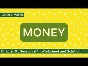 Class 4 Maths | Money | Worksheet with Solutions