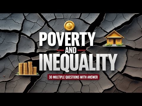 ECONOMICS GRADE 12 UNIT 6 |Poverty and Inequality |30 MCQs on Economics & Social Studies Quiz