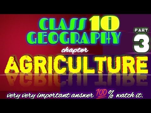 Class 10 Geography Chapter 4 Questions and Answers. (Part-3)