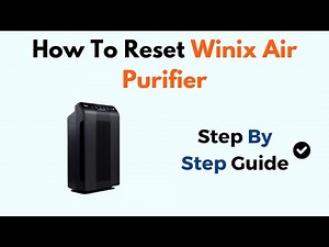 How To Reset Winix Air Purifier