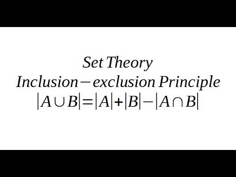 Set Theory. Inclusion-exclusion Principle.