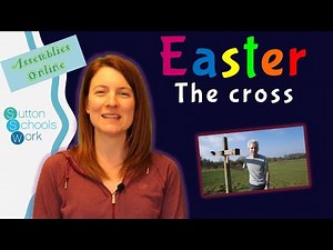 Easter assembly - The cross