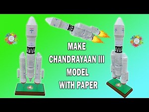 How to Make Chandrayaan 3 Model with Paper