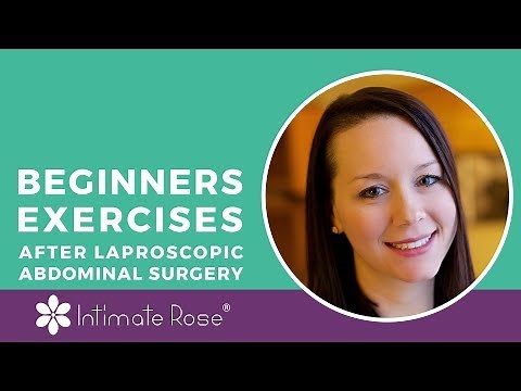 Beginners Exercises after Laproscopic Abdominal Surgery