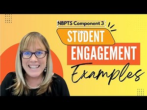 NBPTS Component 3 Student Engagement Examples