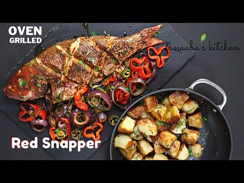 The Perfect Oven grilled RED SNAPPER and roasted potatoes dinner