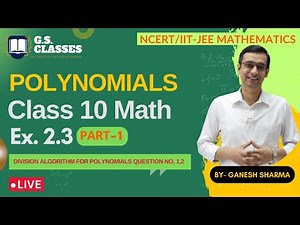 Zeroes of Polynomial Explained Clearly | Class 10 Maths NCERT Exercise 2.3 Questions 1–2