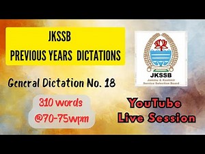 JKSSB Dictation Dic. No. 18 (310words @70-75wpm)....