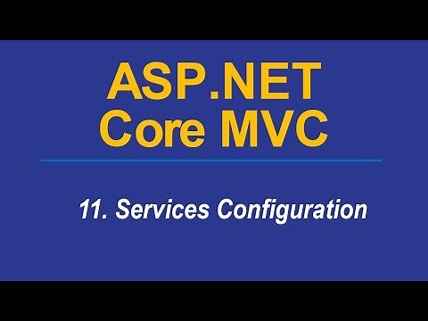 11. SERVICES CONFIGURATION - Asp.Net CORE MVC