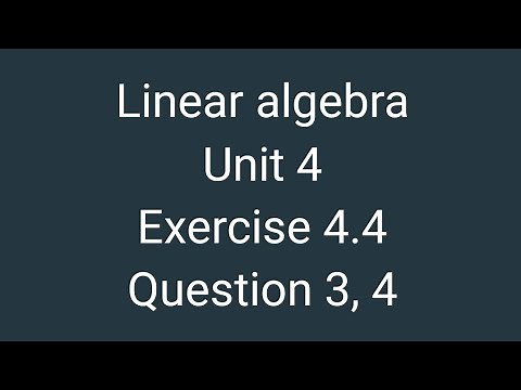 linear algebra|| exercise 4.4 Question 3,4 || linearly dependant or independent