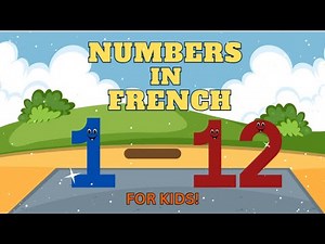 Learn Numbers in French for Kids!
