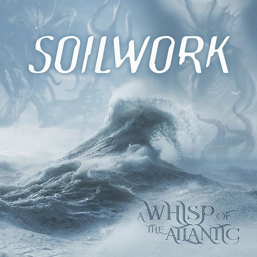 EP Review: SOILWORK A Whisp of the Atlantic - Metal Injection