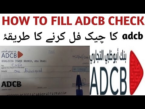 How to proper fill adcb cash cheque/fill adcb cash cheque