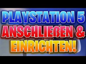Playstation 5 ANSCHLIEßEN und EINRICHTEN Deutsch | PS5 einrichten Deutsch