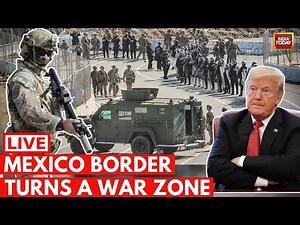 LIVE US Military At Mexico Border: Maxico Border Crossing To USA Live | Us News | Trump Deportation
