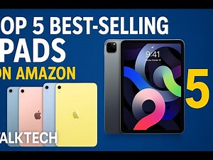 Top 5 Best iPads 2025 Full Comparison (Selling On Amazon)