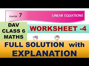 LINEAR EQUATIONS | DAV CLASS 6 MATHS CHAPTER 7 WORKSHEET 4 | MATHS SOLUTION