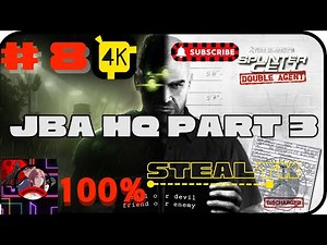 Splinter Cell: Double Agent – Xbox 360 Mission 8: JBA HQ Part 3 | Complete Gameplay & Strategy Guide