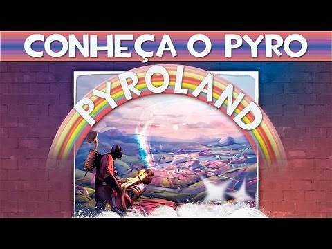 A História do Team Fortress 2 : Classes - Pyro