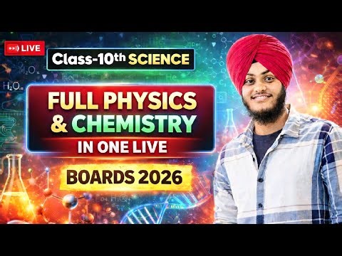 Class 10th Science LIVE 🔥 Full Physics & Chemistry | Boards 2026 | One Shot Revision
