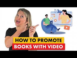 How to Promote Your Book with Video (Without Giving It All Away!)