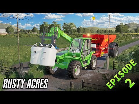 WHO NEEDS A TRACTOR ANYWAY?? - Rusty Acres Farming Simulator 19 | Episode 2