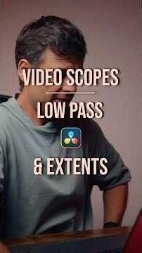 Reading Video Scopes - Low Pass Filter & Extents