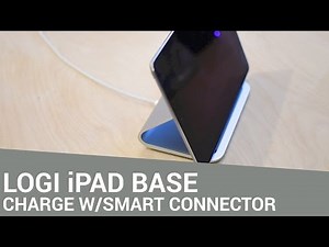 Charge Your iPad via Smart Connector with Logi Base