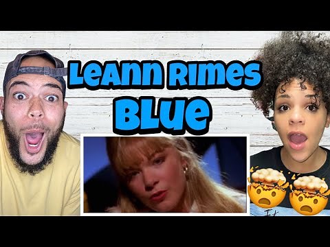 WHERE DID THAT COME FROM!.. | FIRST TIME HEARING LeAnn Rimes - Blue REACTION